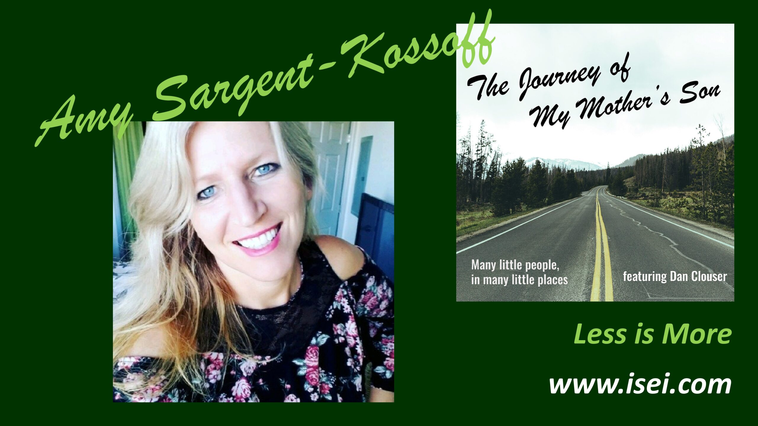 Amy Sargent-Kossoff – Less is More - Journey of My Mother's Son