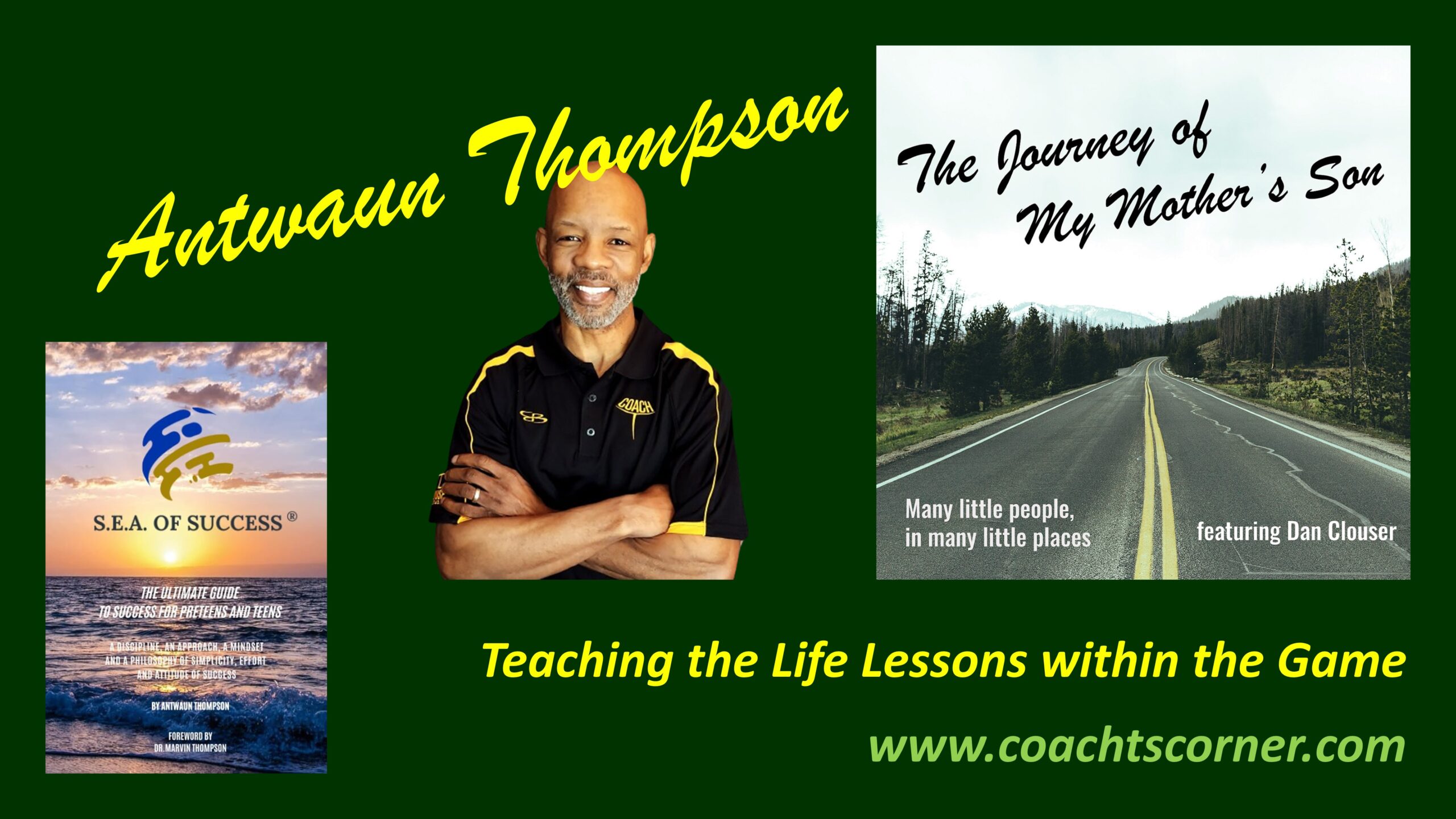 Antwaun Thompson – Teaching the Life Lessons within the Game - Journey ...