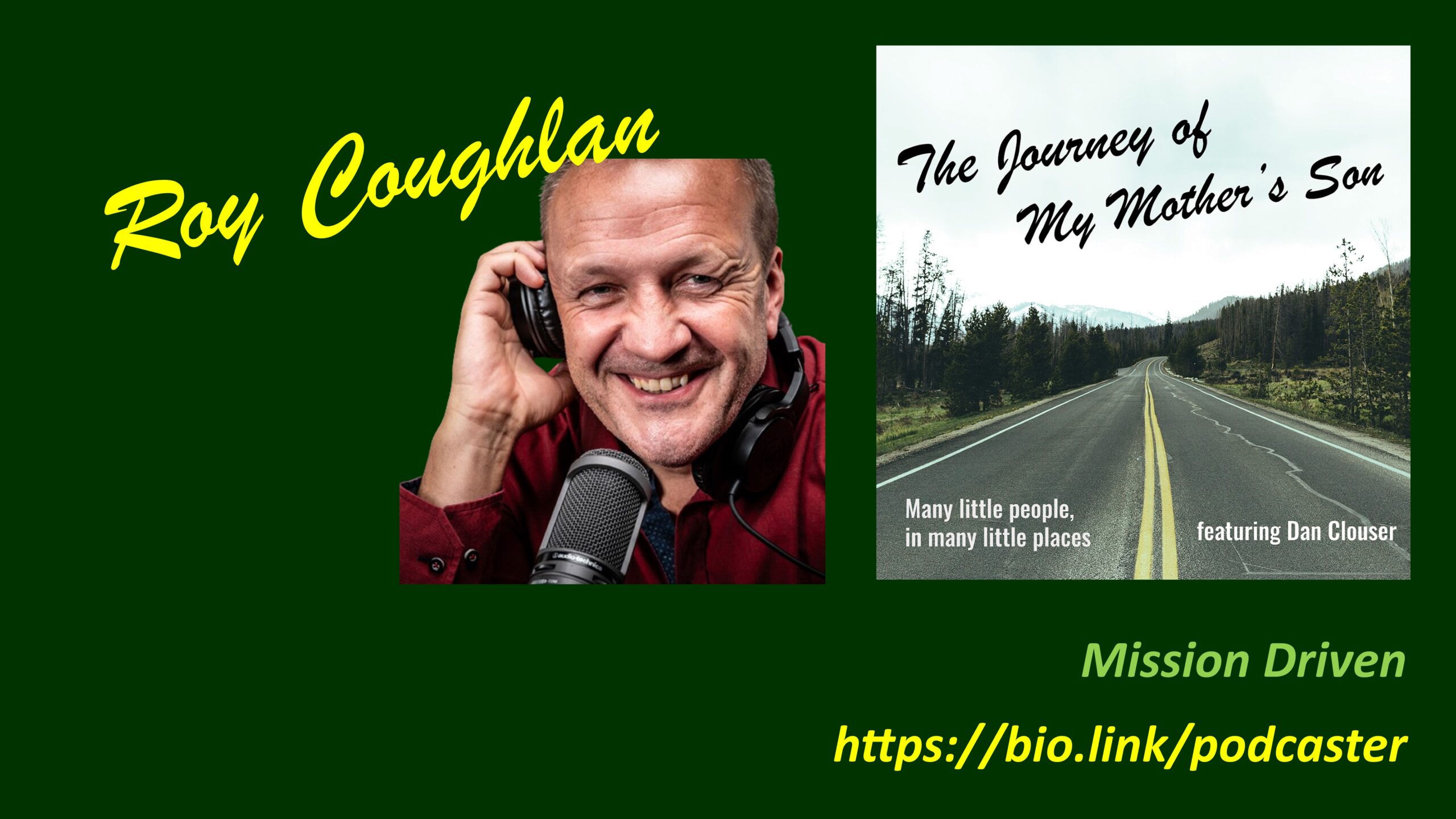 Roy Coughlan – Mission Driven - Journey of My Mother's Son