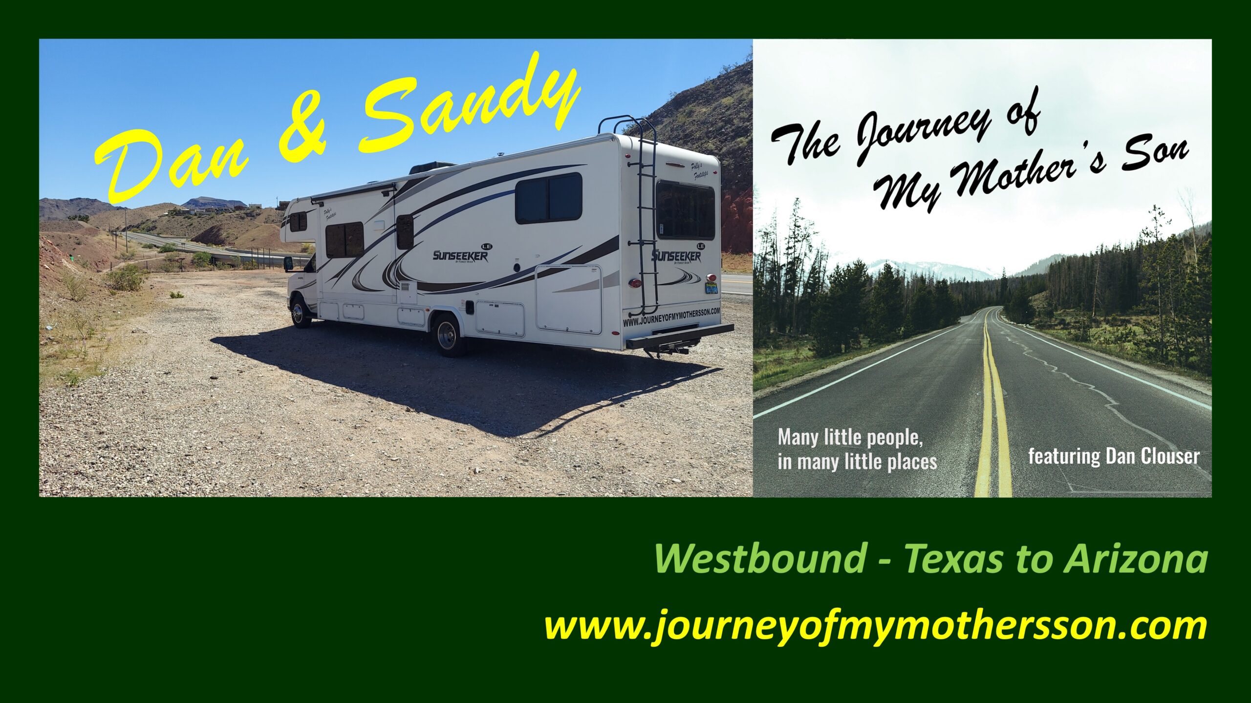 Dan and Sandy – Westbound – Texas to Arizona - Journey of My Mother's Son