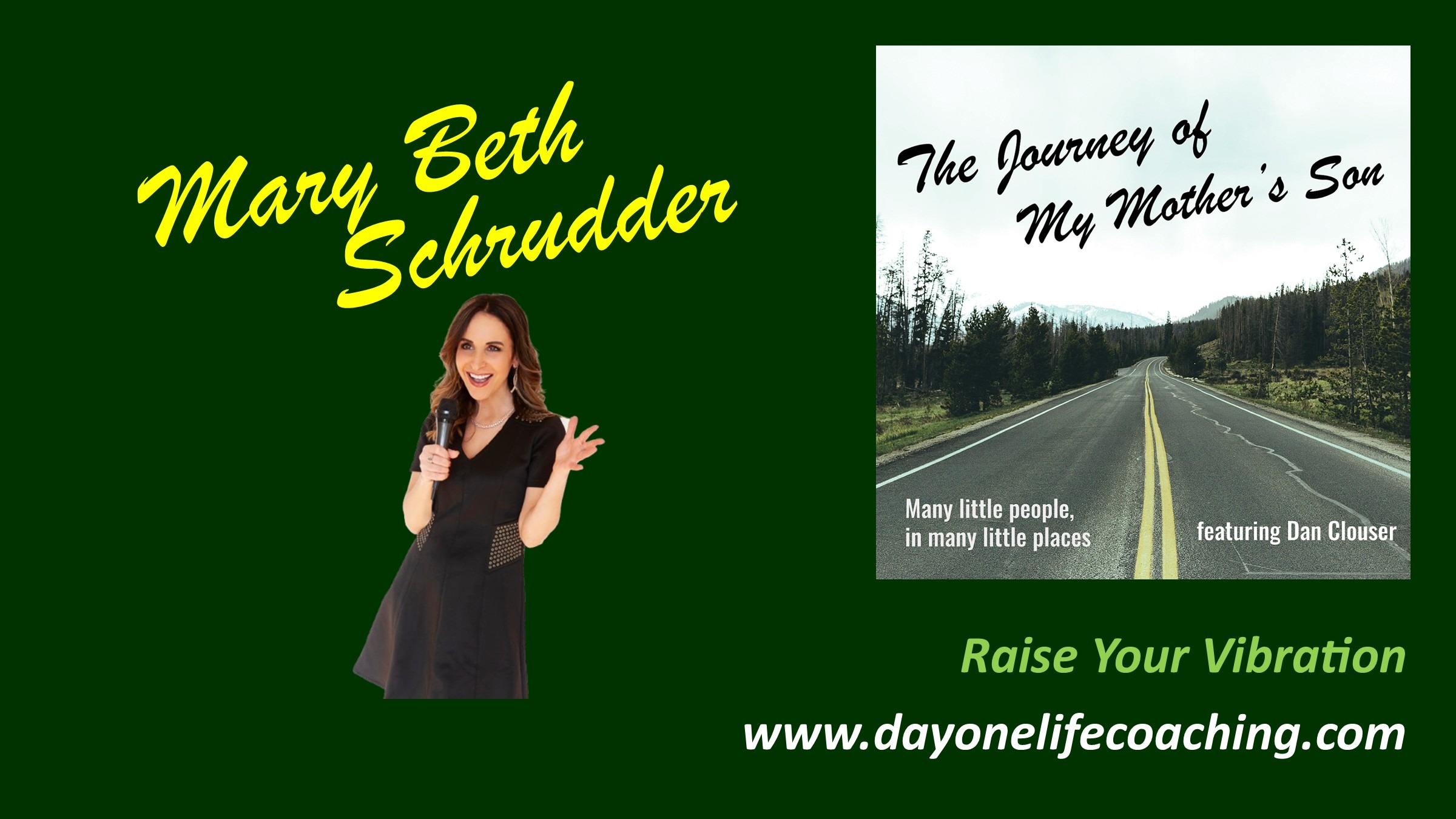 Mary Beth Schrudder – Raise Your Vibration - Journey of My Mother's Son
